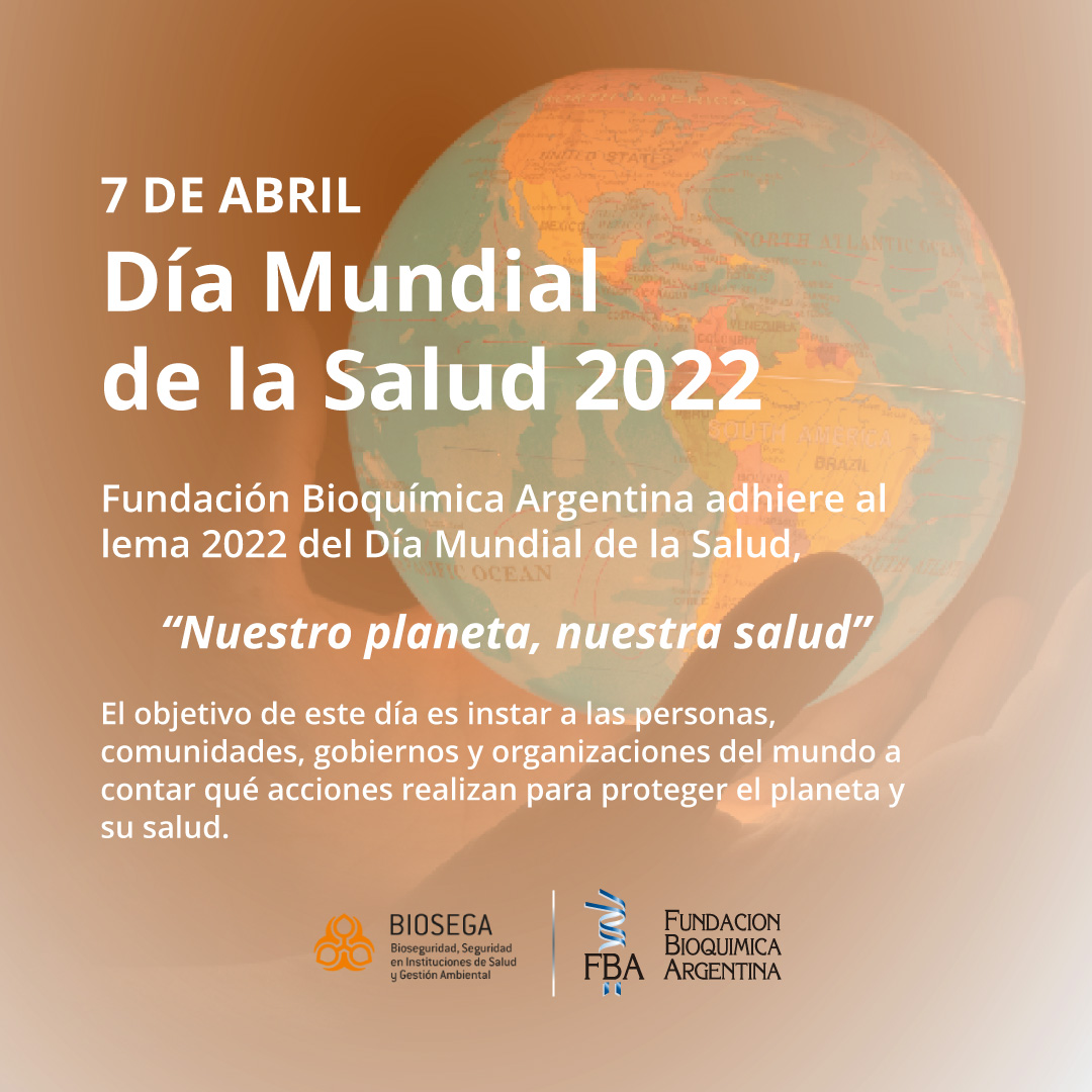 7 de abril: Día Mundial de la salud 2022 – FBA